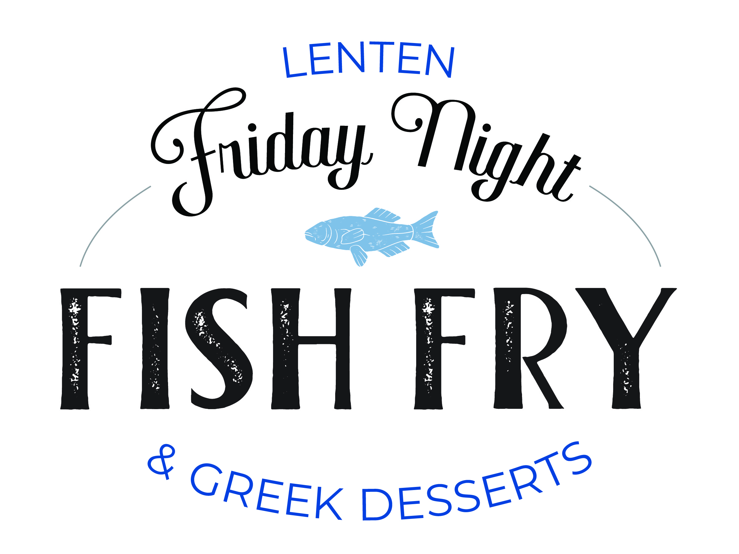 Lenten Friday Night FISH FRY & Greek Desserts - Annunciation Greek ...